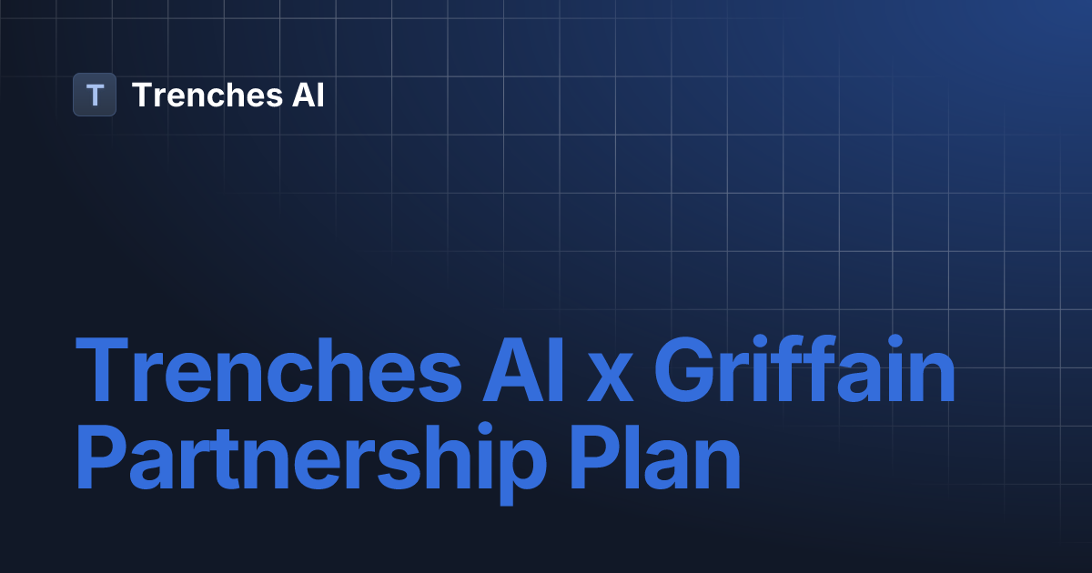 Trenches AI x Griffain Partnership Plan | Trenches AI